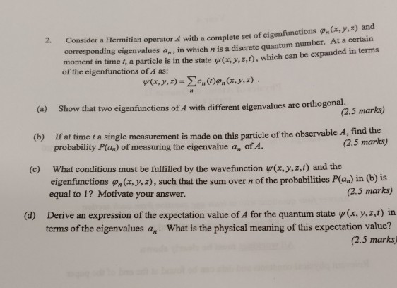 Solved Consider a Hermitian operator A with a complete set | Chegg.com