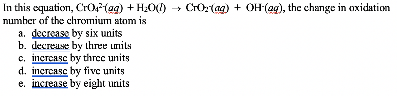 Solved In this equation, CrO42-(ag) + H2O(l) → CrO2 (ag) + | Chegg.com