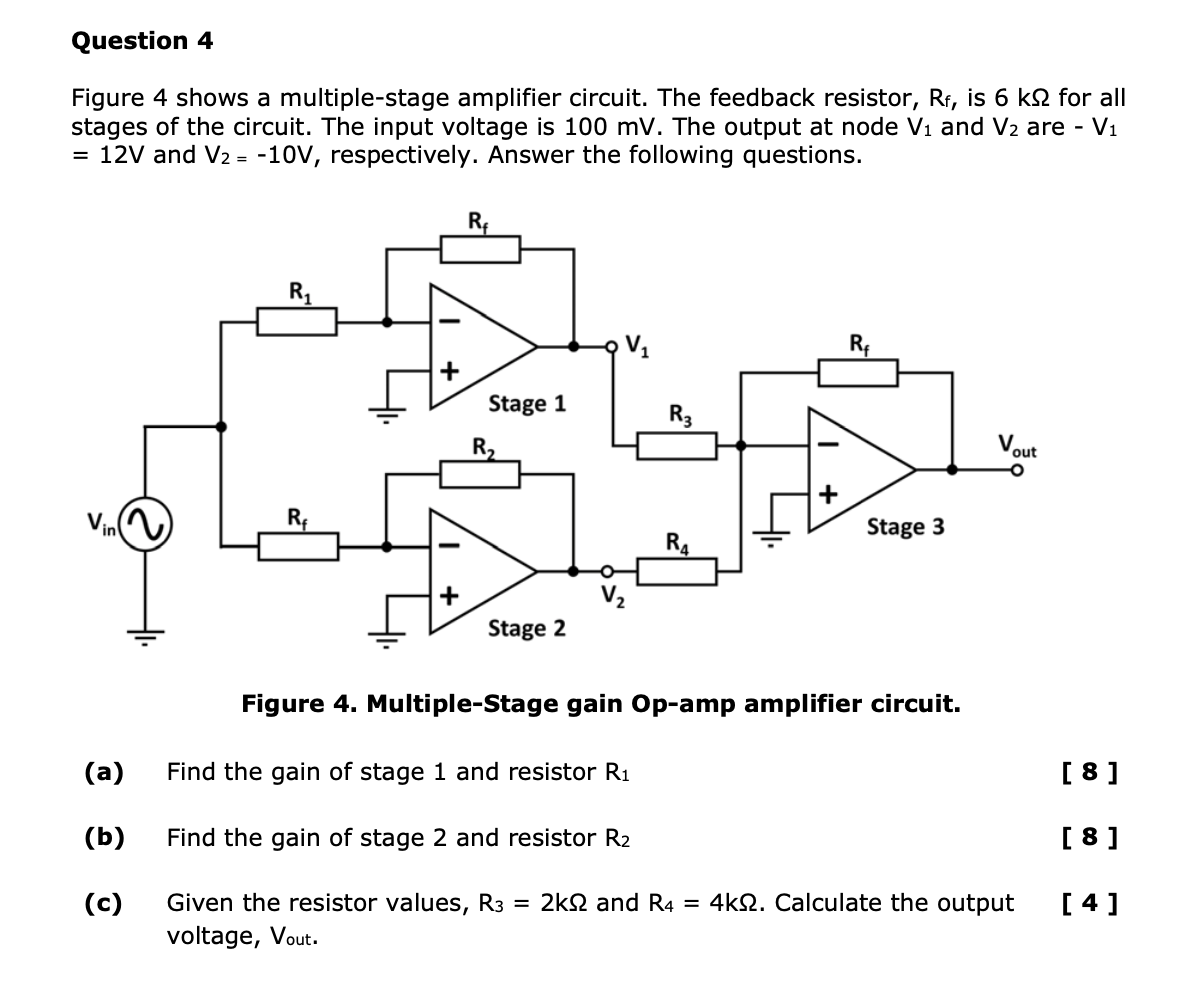 Solved Question 4 Figure 4 shows a multiple-stage amplifier | Chegg.com