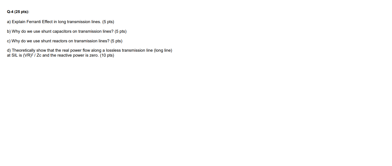 Solved Q-4 (25 pts): a) Explain Ferranti Effect in long | Chegg.com