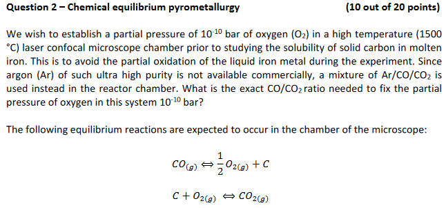 Solved Question 2 - Chemical equilibrium pyrometallurgy (10 | Chegg.com