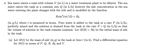 Solved 4. Sea water enters a tank with volume V (in L) in a | Chegg.com