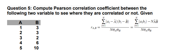 Solved N Question 5: Compute Pearson correlation coefficient | Chegg.com