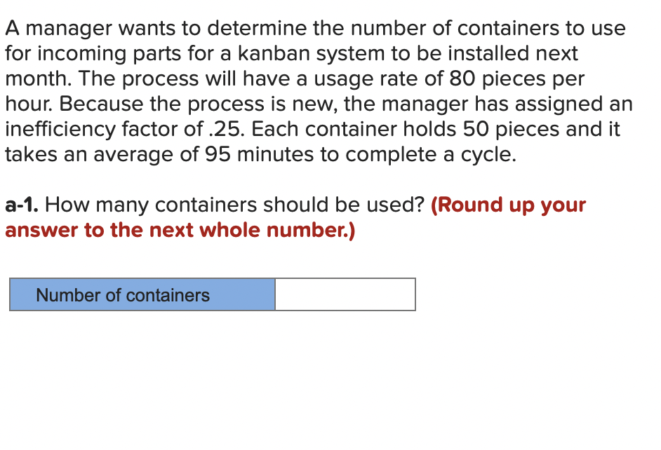 Solved A manager wants to determine the number of containers | Chegg.com