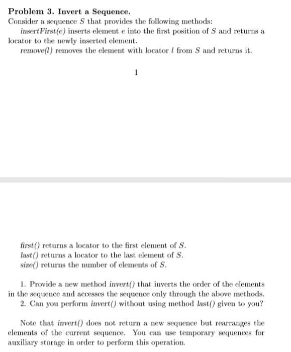 Solved Problem 3. Invert a Sequence. Consider a sequence S | Chegg.com