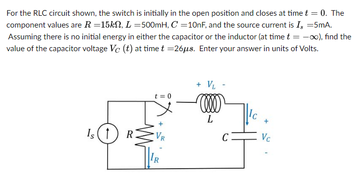 Solved For the RLC circuit shown, the switch is initially in | Chegg.com