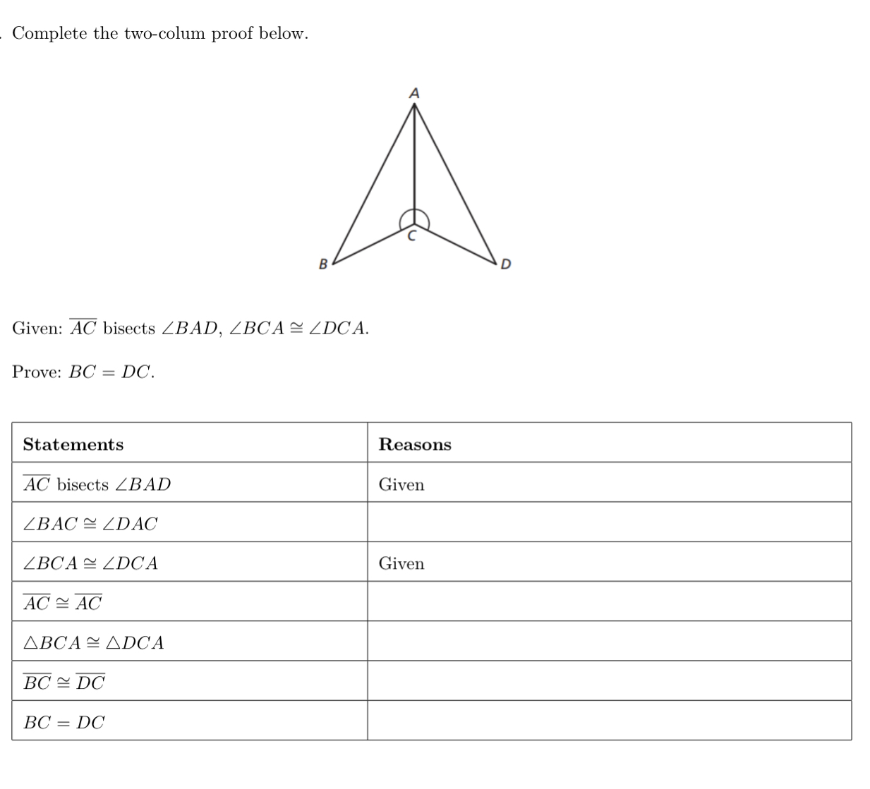 Solved Complete the two-colum proof below. Given: AC bisects | Chegg.com