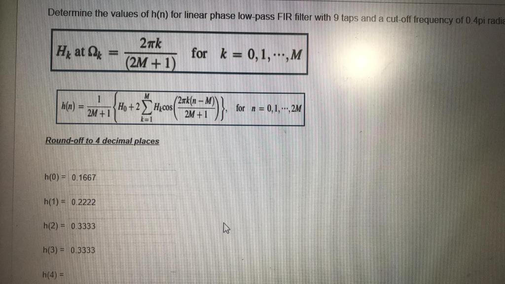 Solved Design a linear phase low-pass FIR filter with 9 taps | Chegg.com