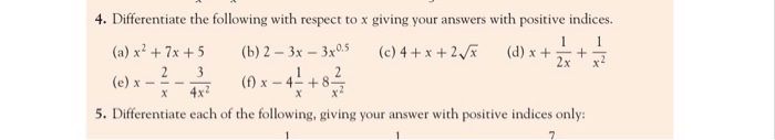 Solved 4. Differentiate the following with respect to x | Chegg.com