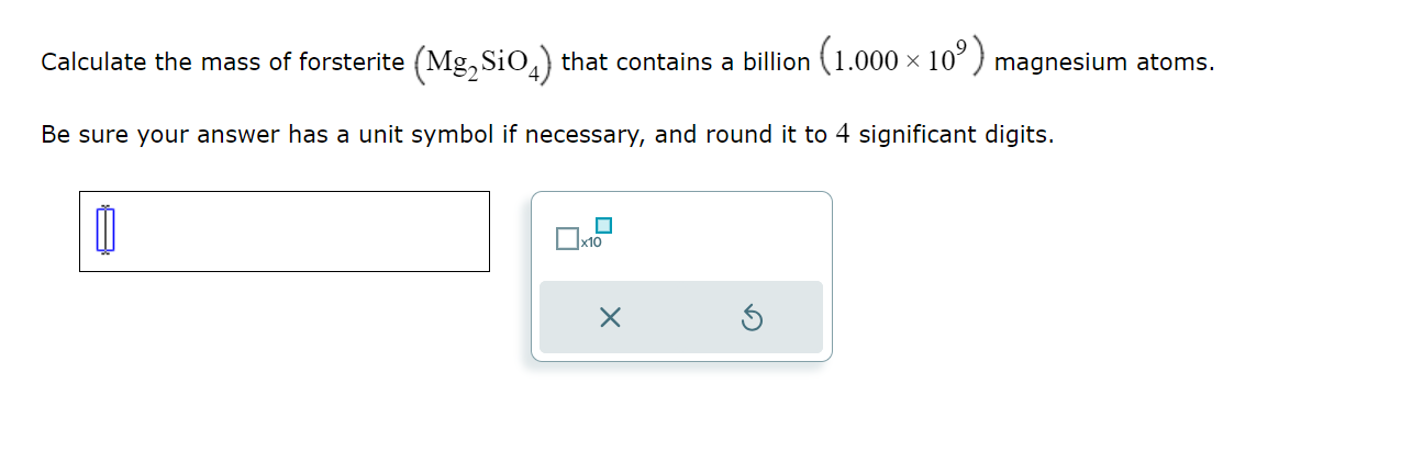 Solved Calculate the mass of forsterite (Mg2SiO4) that | Chegg.com