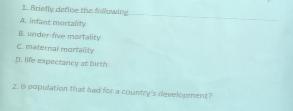 Solved 1. Briefly define the following A. infant mortality | Chegg.com