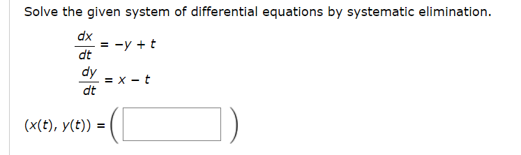 Solved Solve the given system of differential equations by | Chegg.com