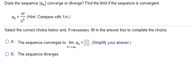 Solved Does the sequence {an} converge or diverge? Find the | Chegg.com