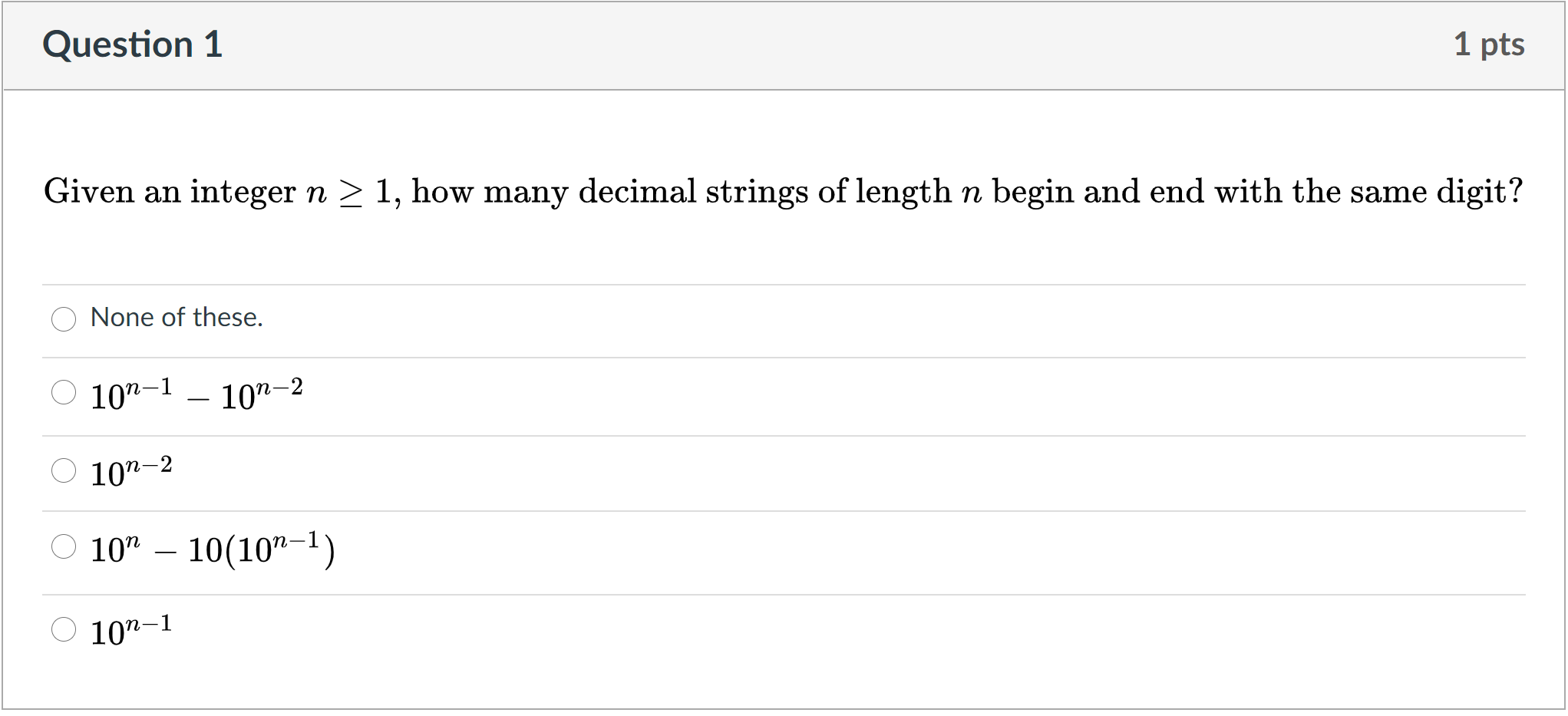 Solved Question 1 1 pts Given an integer n > 1, how many | Chegg.com