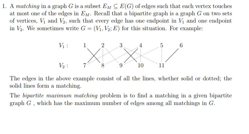 Solved 1. A matching in a graph G is a subset EM C E(G) of | Chegg.com