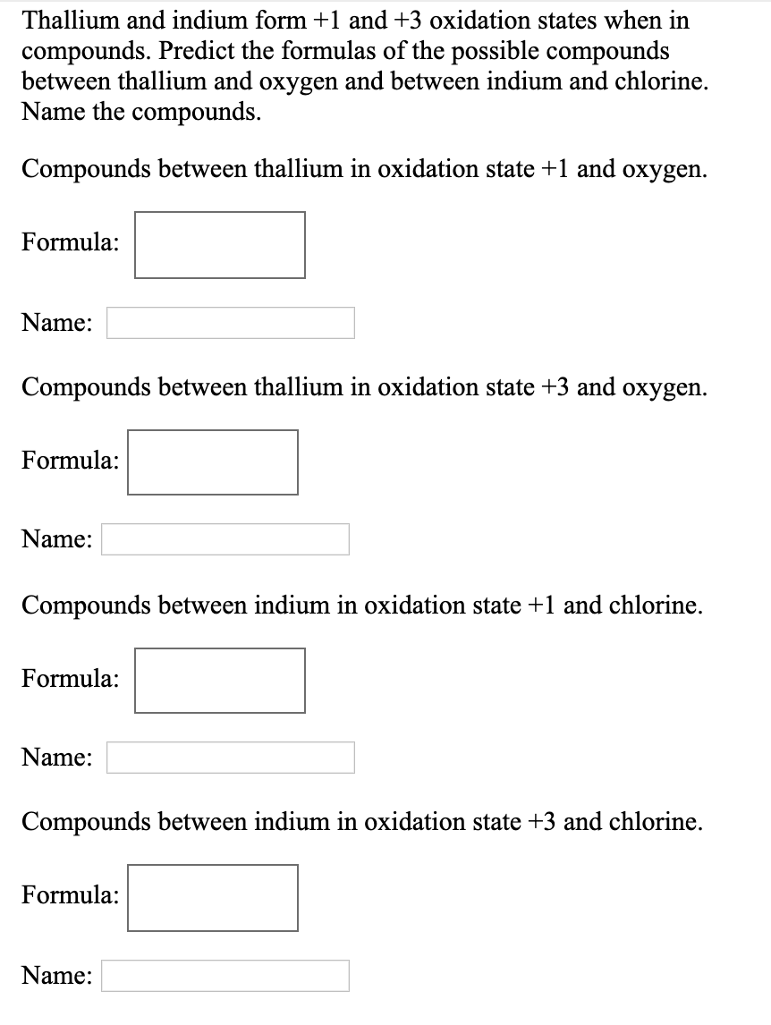 Solved Thallium and indium form +1 and +3 oxidation states | Chegg.com