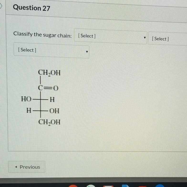 Solved Question 27 Classify the sugar chain: [Select] | Chegg.com