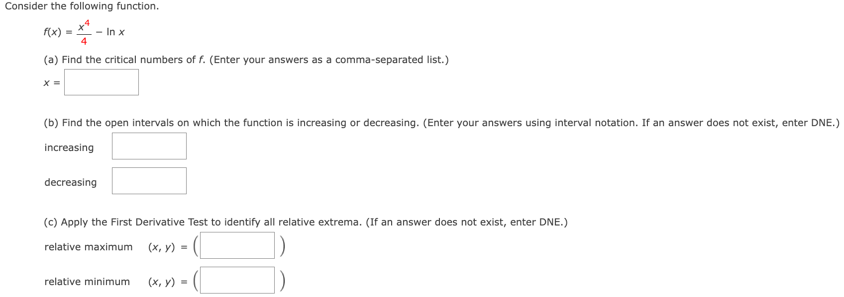 Solved Consider the following function. f(x)=4x4−lnx (a) | Chegg.com