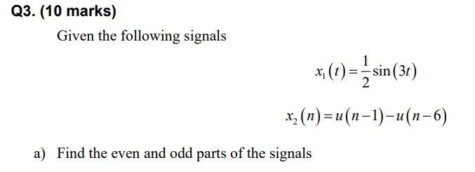 Solved Given the following signals | Chegg.com