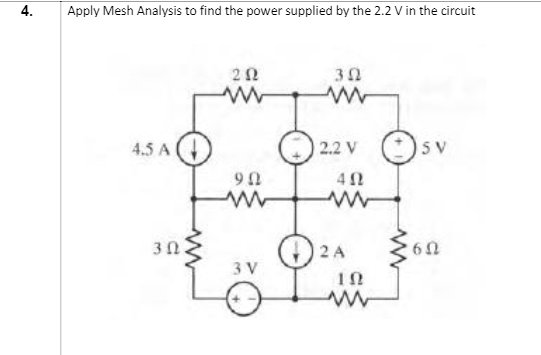 Solved Apply Mesh Analysis to find the power supplied by the | Chegg.com