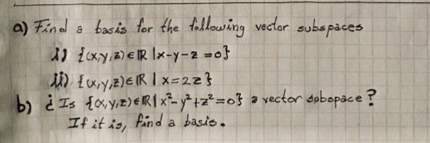 Solved a) Find a basis for the following vector subspaces | Chegg.com