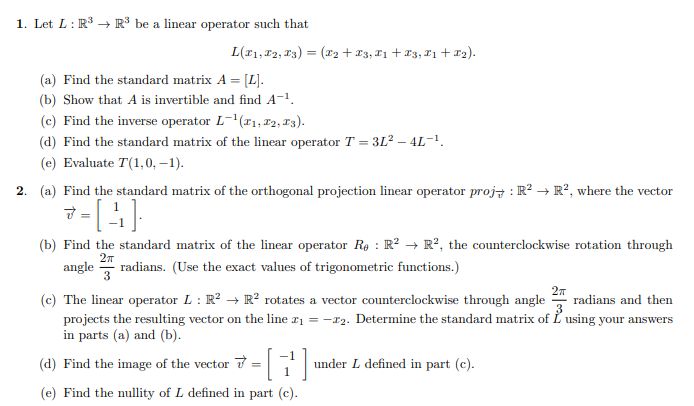 Solved 1. Let L:R3→R3 be a linear operator such that | Chegg.com