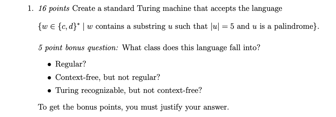 Solved 1. 16 points Create a standard Turing machine that | Chegg.com