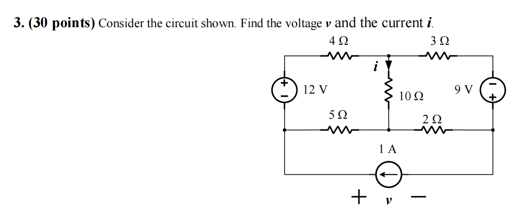 Solved Consider the circuit shown. Find the voltage v and | Chegg.com