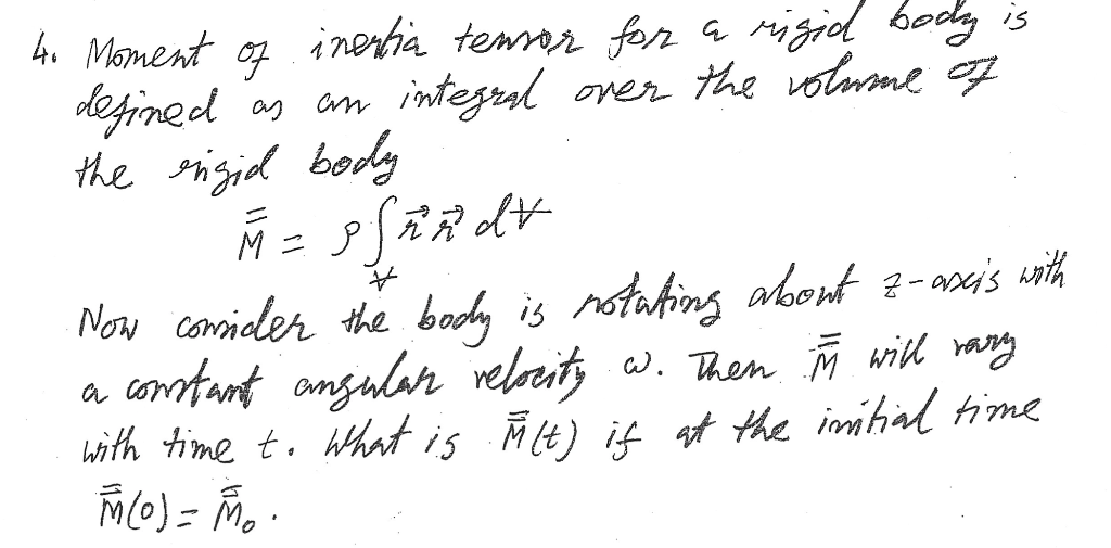 Solved 4. Moment of inertia tensor for a rigid body is | Chegg.com