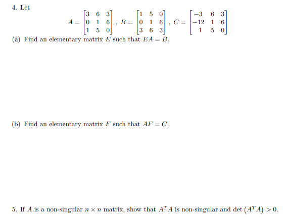 Solved 4. Let 3 6 3 [1 5 0 A = 0 1 6 B= 0 1 6 1 5 0 3 6 3 | Chegg.com