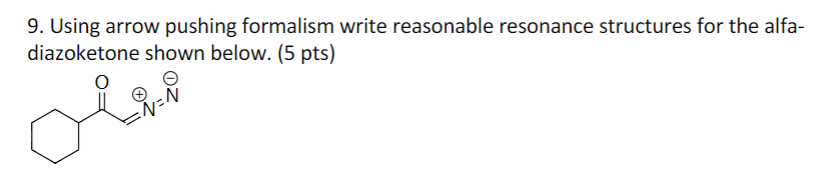 Solved 9. Using arrow pushing formalism write reasonable | Chegg.com