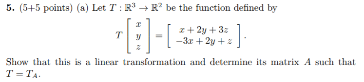 Solved 5. (5+5 points) (a) Let T : R3 -R2 be the function | Chegg.com