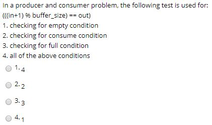 Solved In a producer and consumer problem, the following | Chegg.com