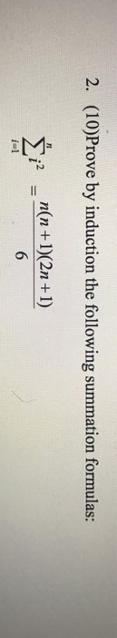 Solved 2 10 Prove By Induction The Following Summation