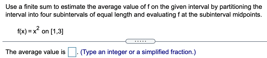Solved Use a finite sum to estimate the average value of f | Chegg.com