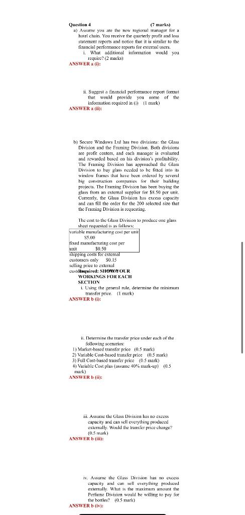 Solved Question 4 (7 marks) a) Assume you are the new | Chegg.com