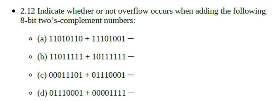 Solved • 2.12 Indicate whether or not overflow occurs when | Chegg.com