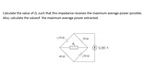 Solved Calculate the value of ZL such that this impedance | Chegg.com