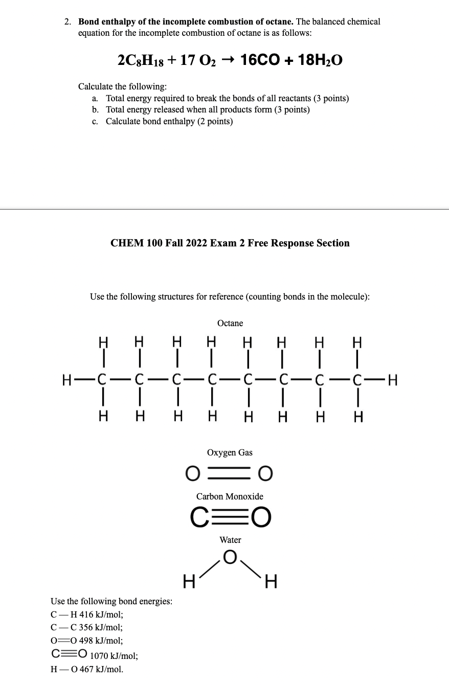 Solved Bond Enthalpy Of The Incomplete Combustion Of Octane