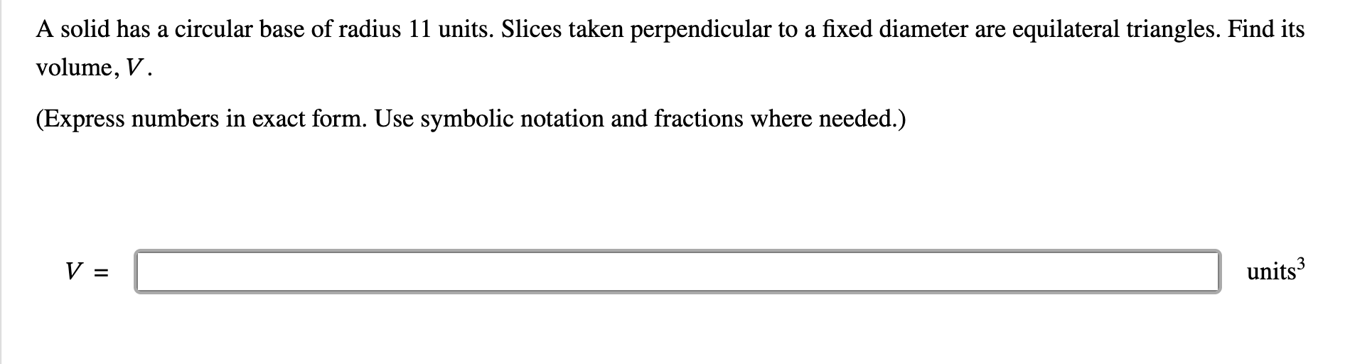 Solved A solid has a circular base of radius 11 units. | Chegg.com