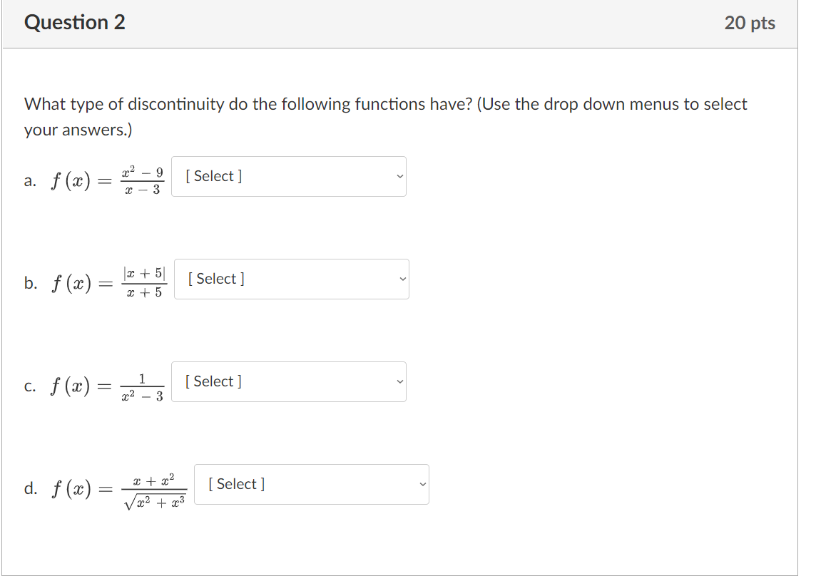 Solved Question 2 20 pts What type of discontinuity do the | Chegg.com
