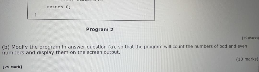 Solved Question 4 (a) Modify the program by completing the | Chegg.com