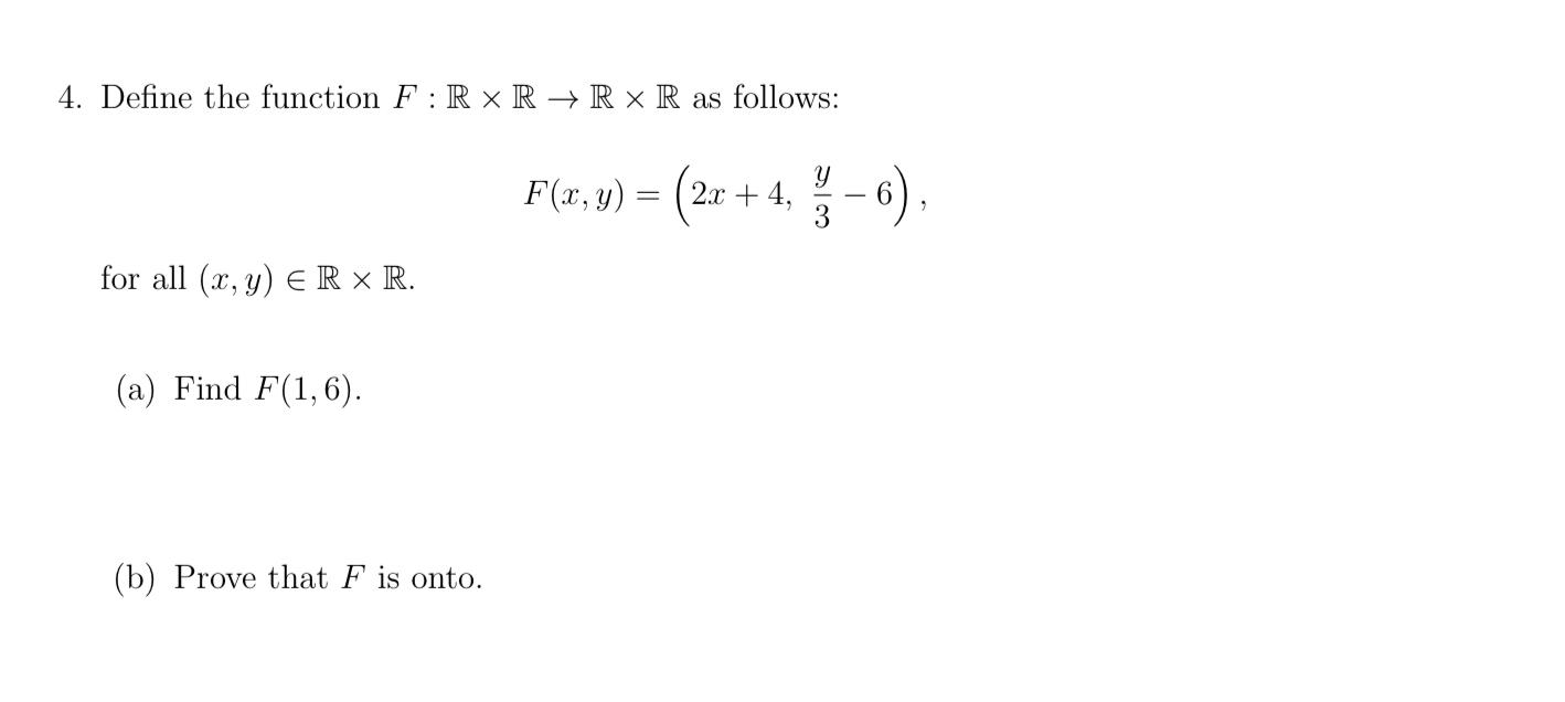 Solved 4. Define the function F:R×R→R×R as follows: | Chegg.com Solved 4. Define the function F:R×R→R×R as follows: | Chegg.com