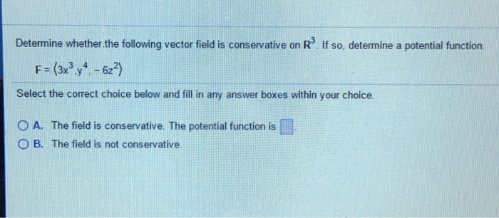 Solved Determine whether the following vector field is | Chegg.com