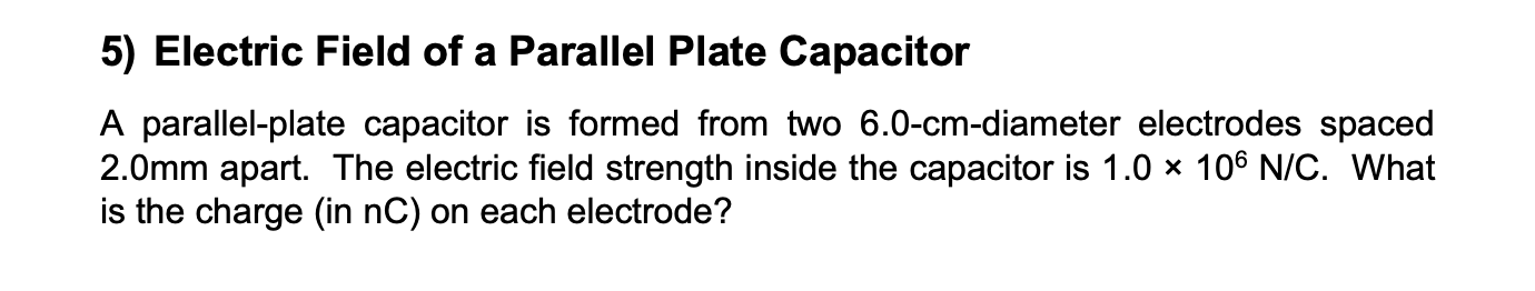 Solved 5) Electric Field of a Parallel Plate Capacitor A | Chegg.com