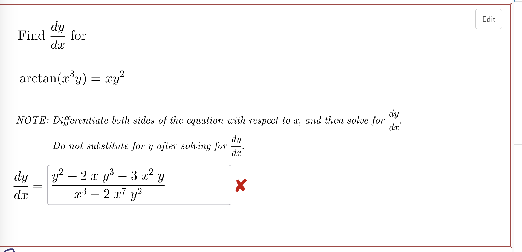 Solved Find dxdy for arctan(x3y)=xy2 NOTE: Differentiate | Chegg.com