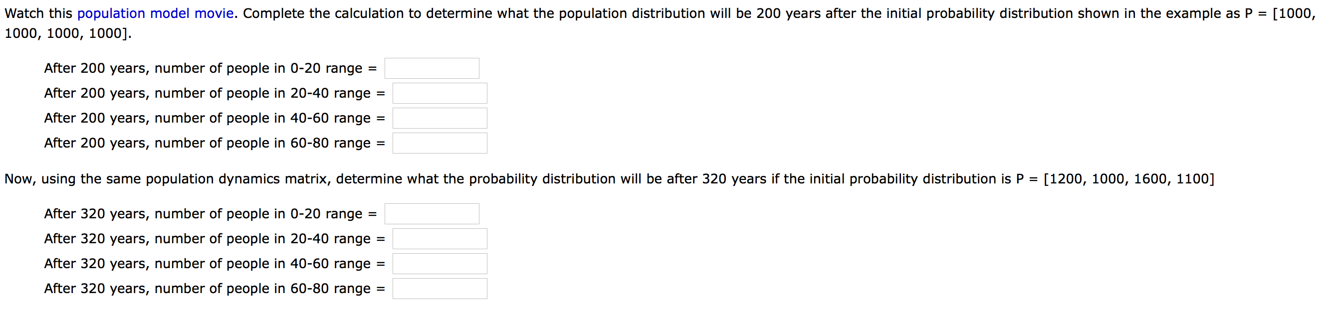 Watch this population model movie. Complete the | Chegg.com