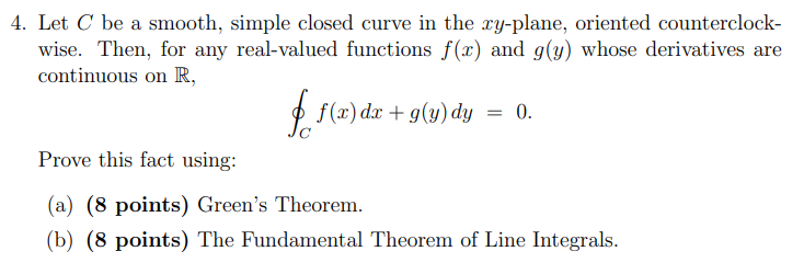 Solved 4. Let C be a smooth, simple closed curve in the | Chegg.com