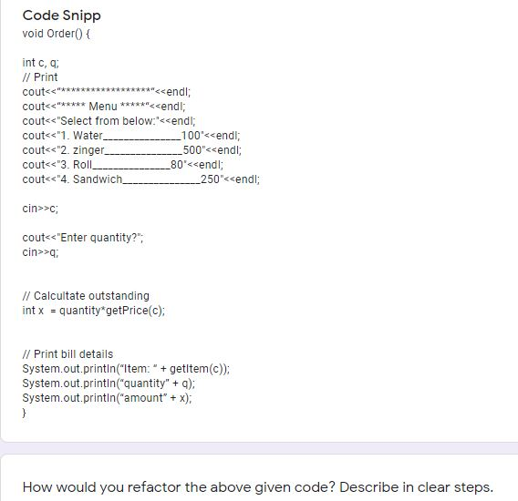 Solved Code Snipp void Order() { intc, a // Print | Chegg.com