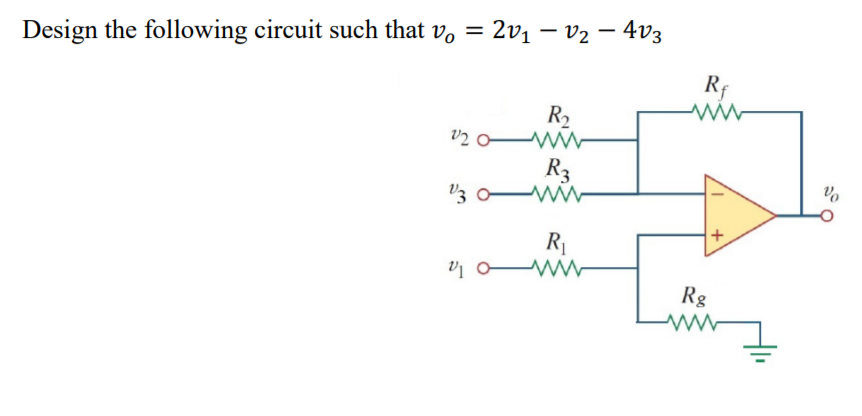 Solved Design the following circuit such that v. = 2v1 – v2 | Chegg.com
